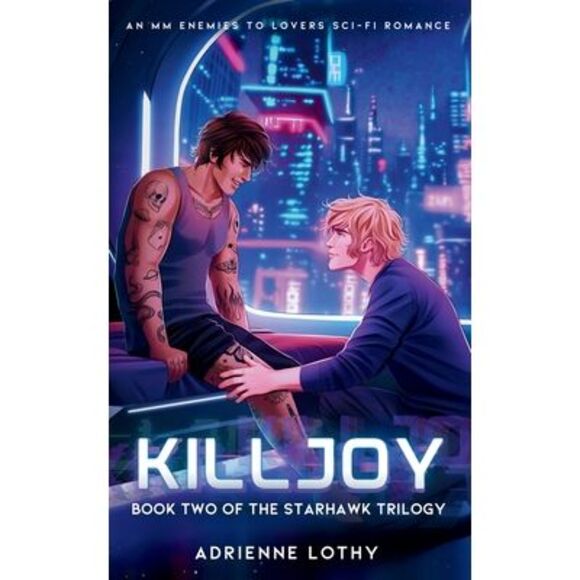 Adrienne Lothy | Other | Killjoy An Mm Enemies To Lovers Scifi Romance ...